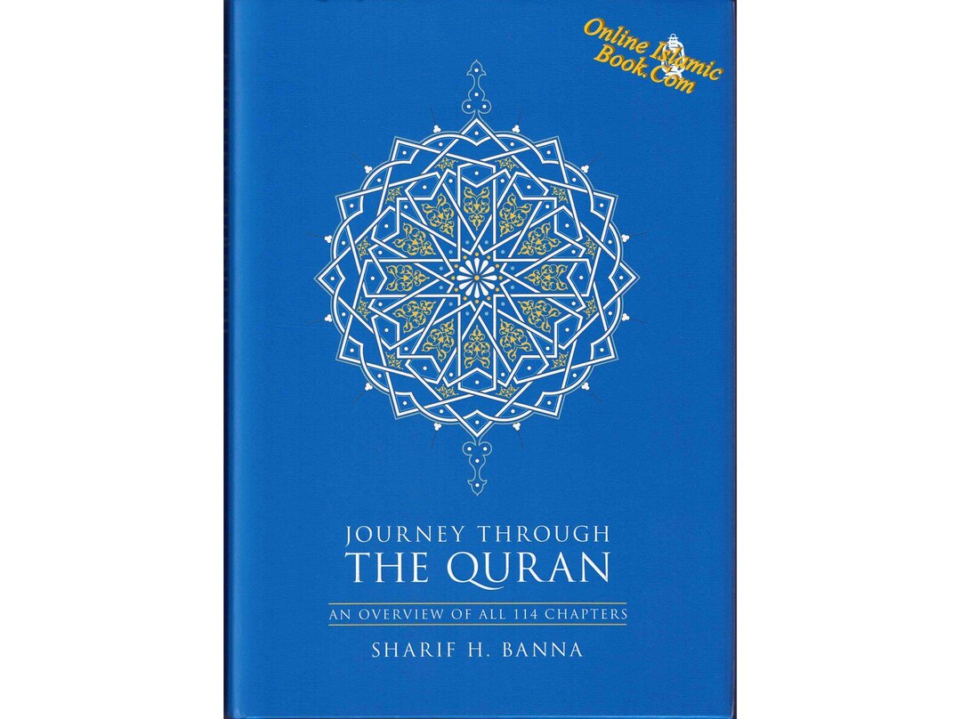 Journey Through the Quran an Overview of All 114 Chapters by Sharif ...