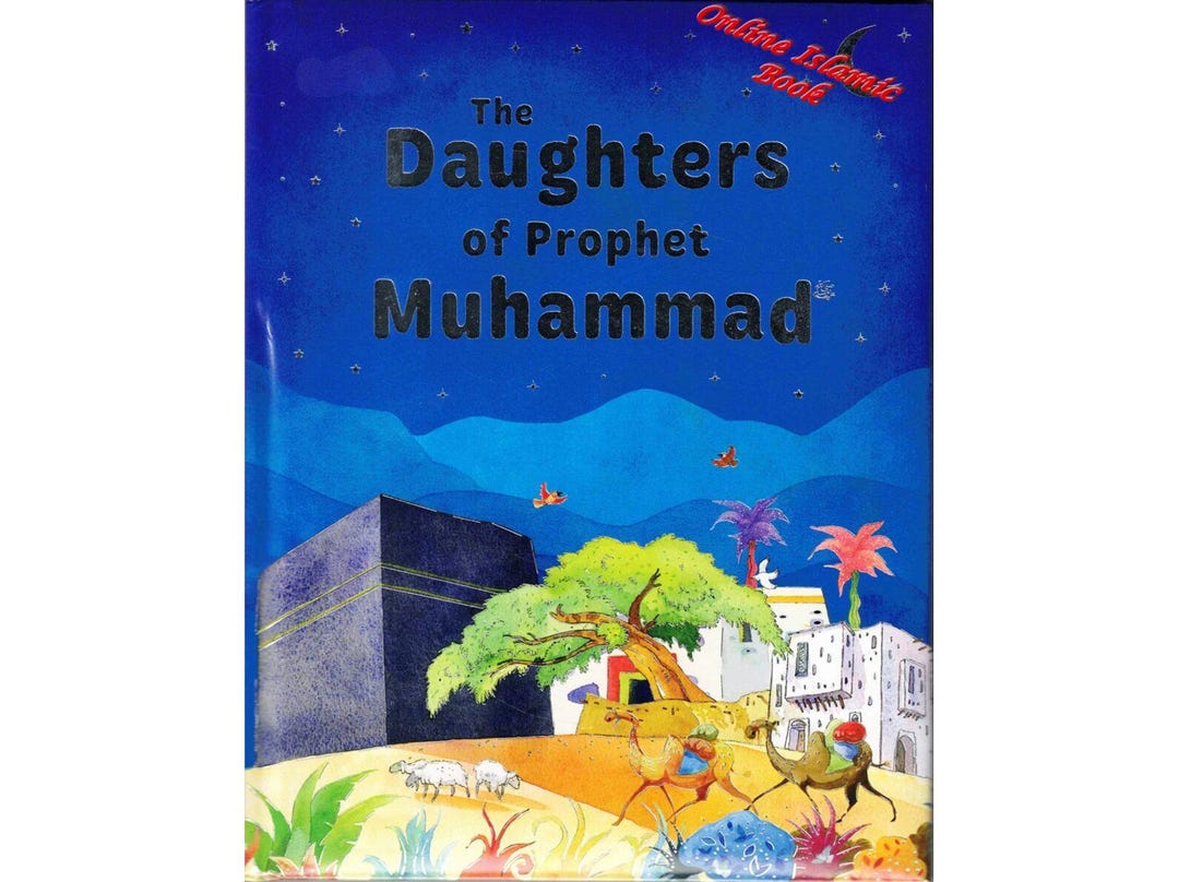 The Daughters of the Prophet Muhammad (hardcover) by Sr. Nafees Khan - Etsy