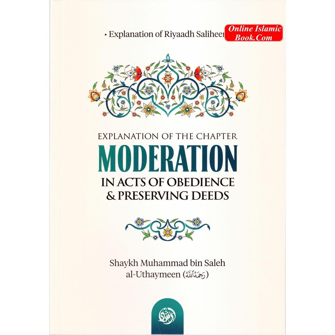 Explanation of the Chapter on Moderation in Acts of Obedience ...