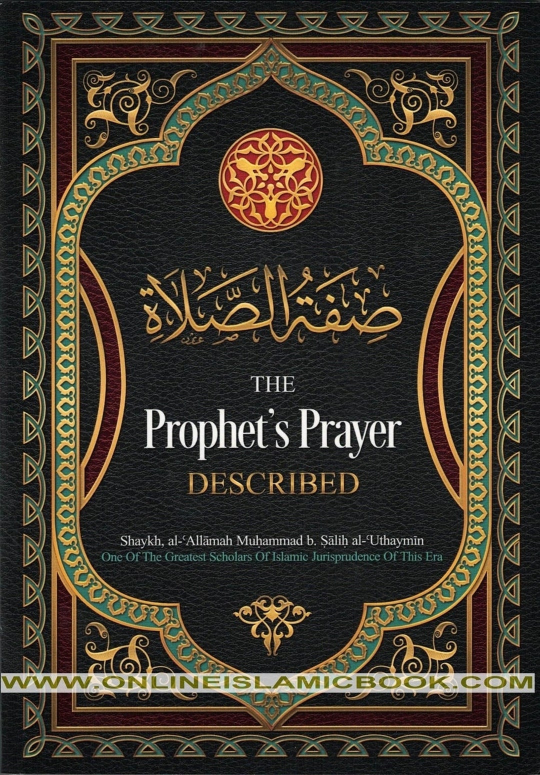 The Prophet's Prayer Described by Imaam Muhammad Bin Saalih Al ...