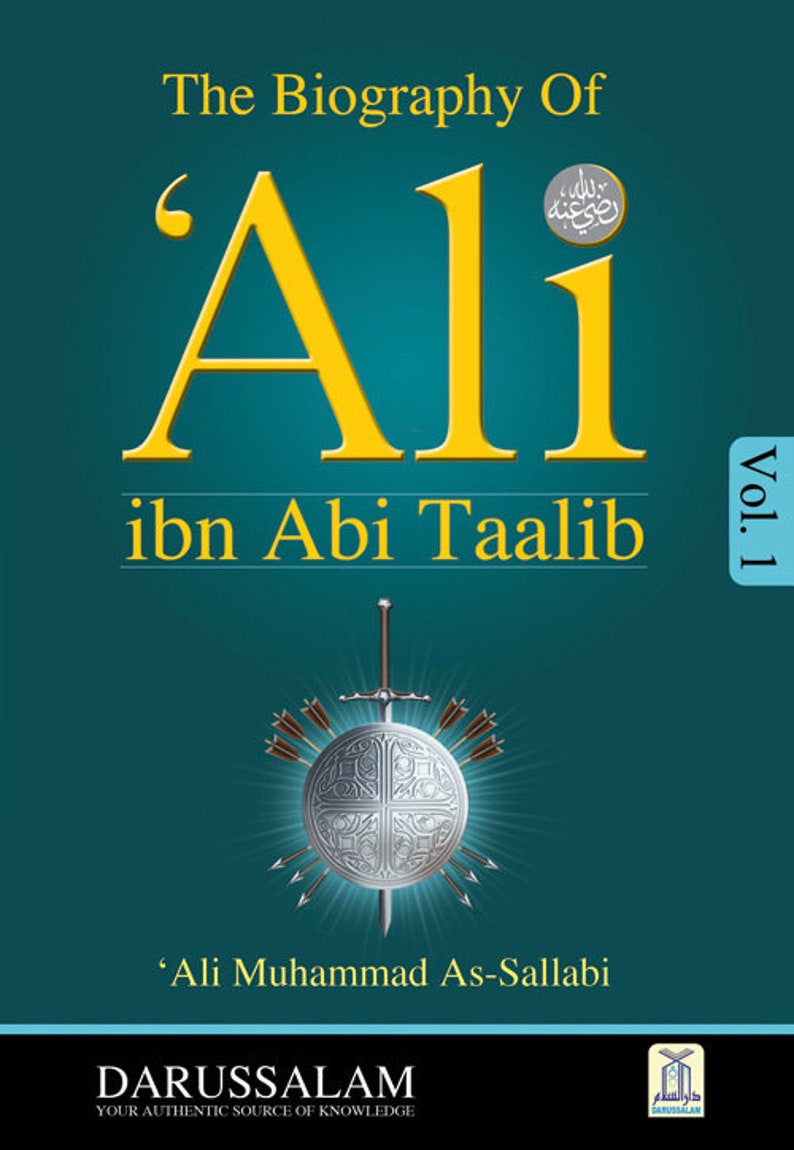 The Biography Of Ali Ibn Abi Talib 2 Vol Set By Dr Ali Muhammad