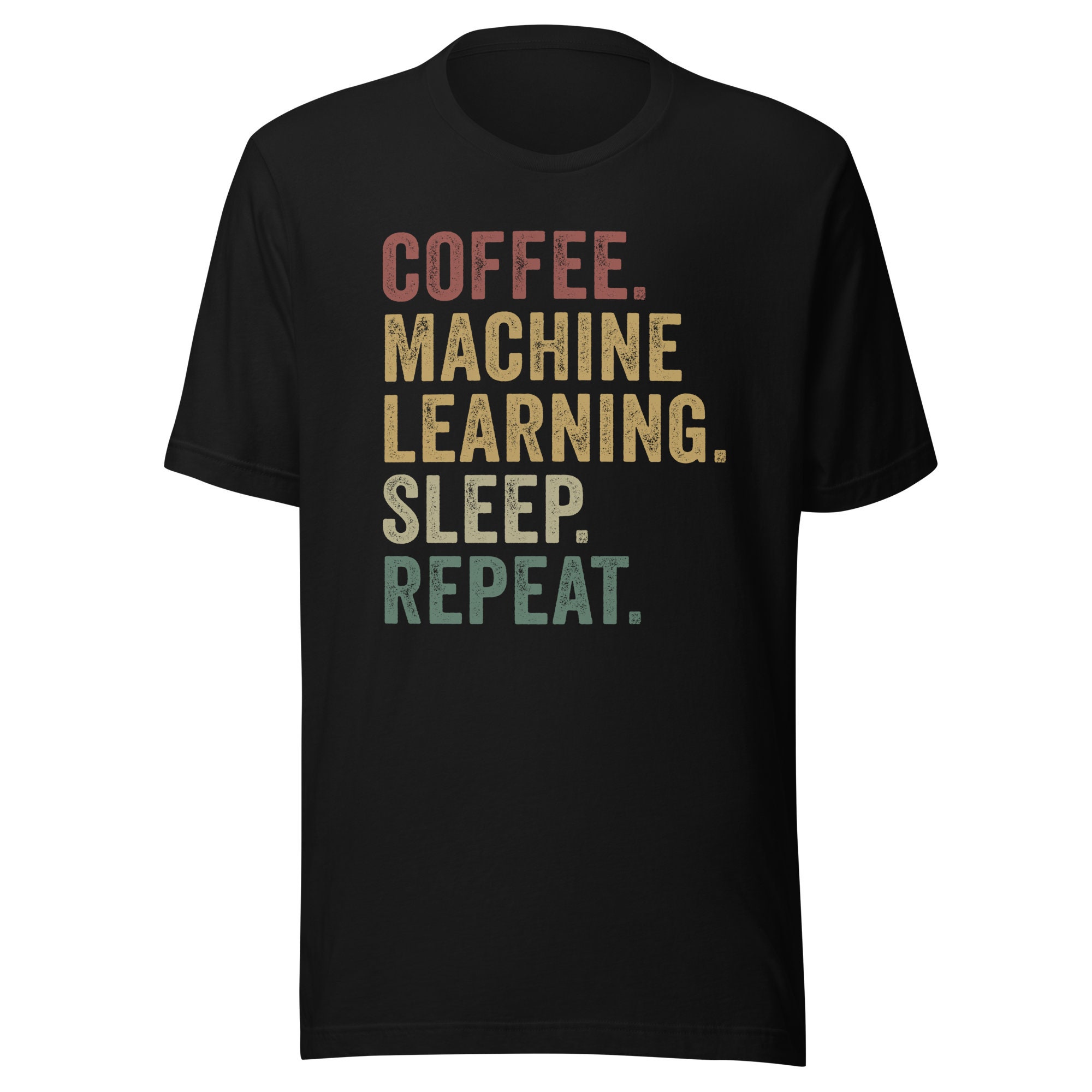 Coffee Machine Learning Sleep Repeat, Engineer Shirt, Artificial ...
