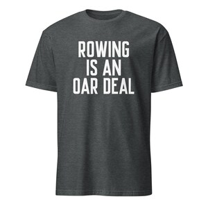 Rowing is an Oar Deal Tshirt, Funny Rowing T Shirt, Gift for Rower ...