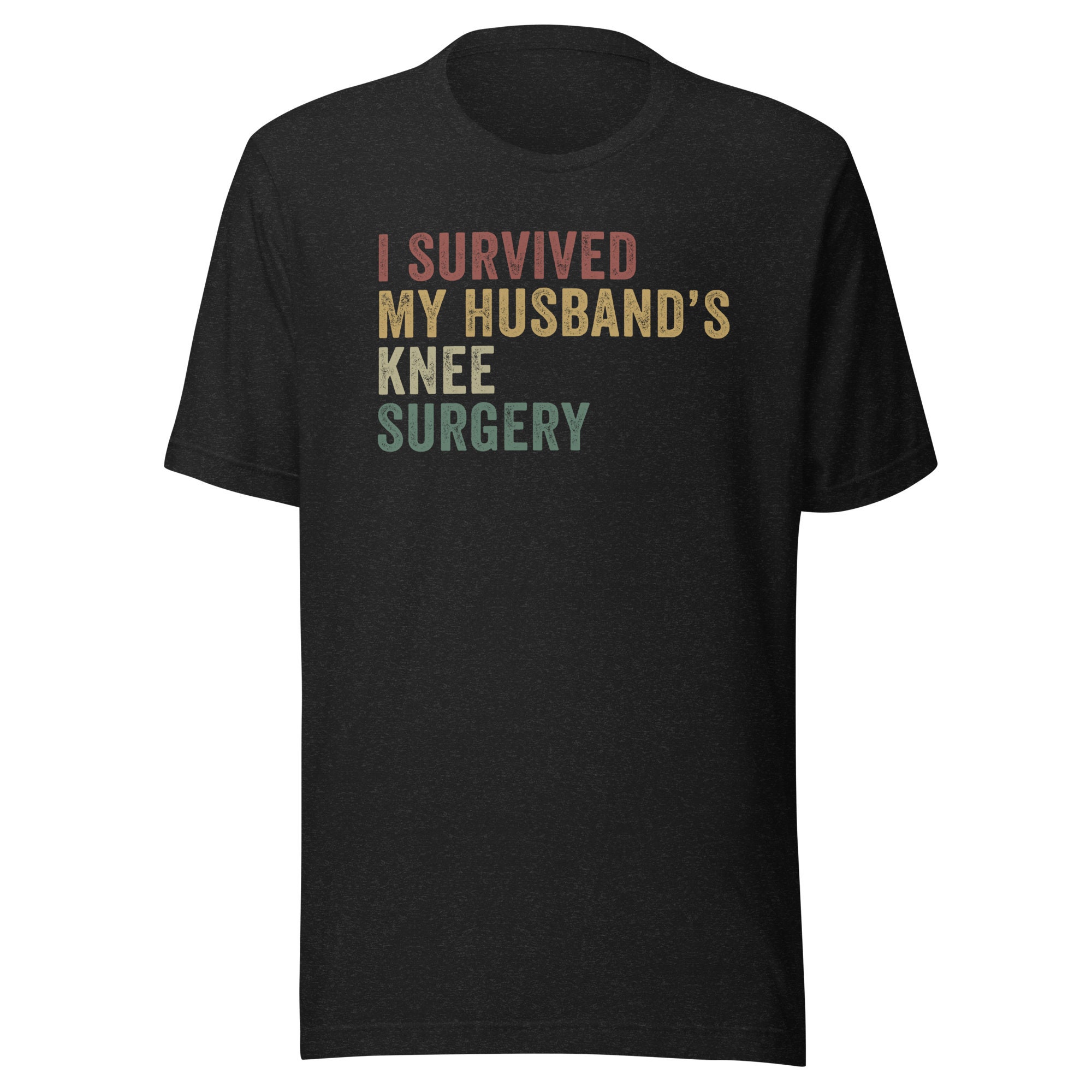I Survived My Husbands Knee Replacement, Knee Surgery Gift for Women ...