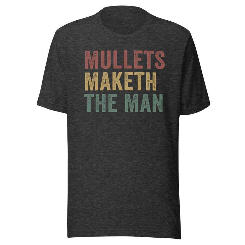 Mullets Maketh the Man Mullet Shirts I Love Mullets Mullet - Etsy