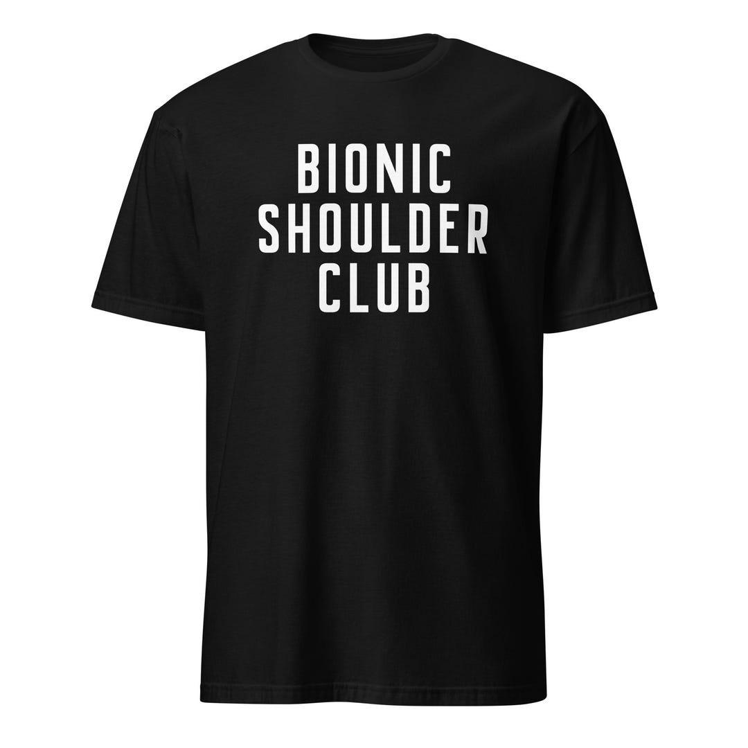 Bionic Shoulder Club Tshirt, Funny Shoulder Replacement Shirt, Funny ...