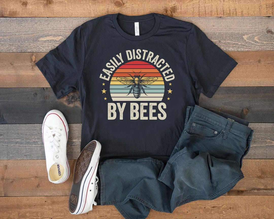 Easily Distracted by Bees Shirt, Funny Bee Lover Shirt, Beekeeper Gift ...