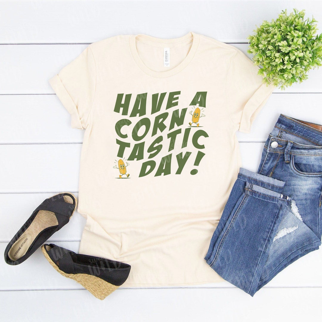 PNG - Corn Design - Have a Corntastic Day Gift - Tik Tok Video ...