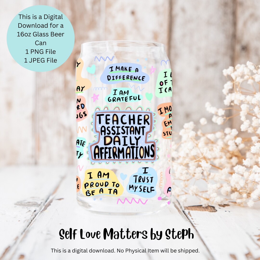 Teacher Assistant Sublimation PNG, 16oz Glass Can Wrap, Teacher ...