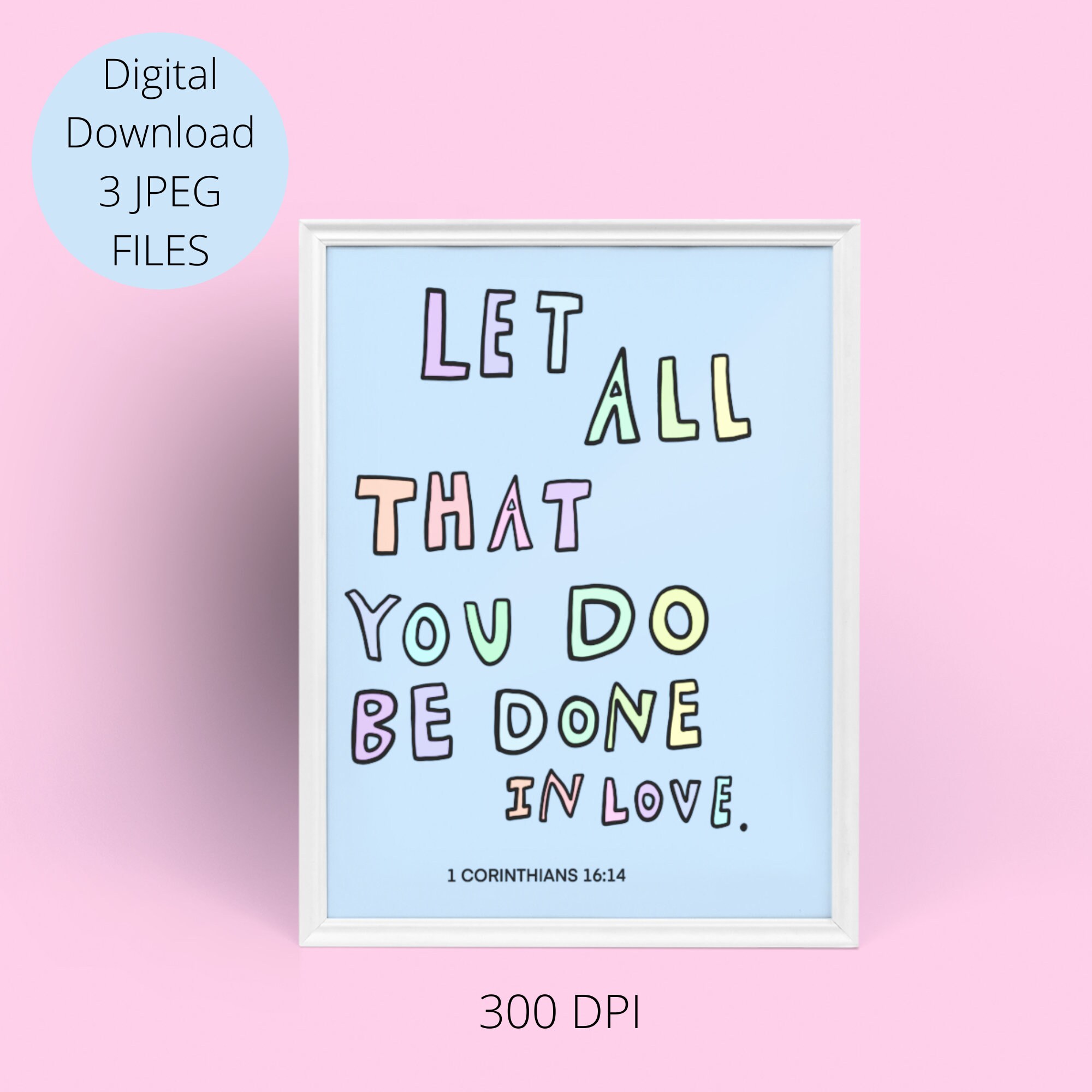 Bible Verse Printable Let all that you do be done in love 1 | Etsy