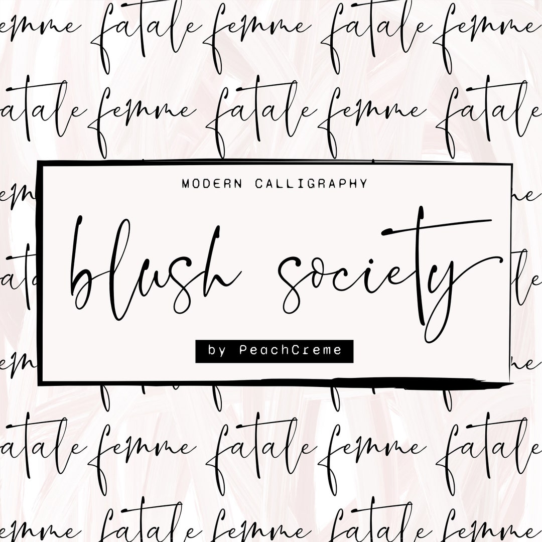 Blush Society Script Font, Modern Calligraphy (digital Download) - Etsy