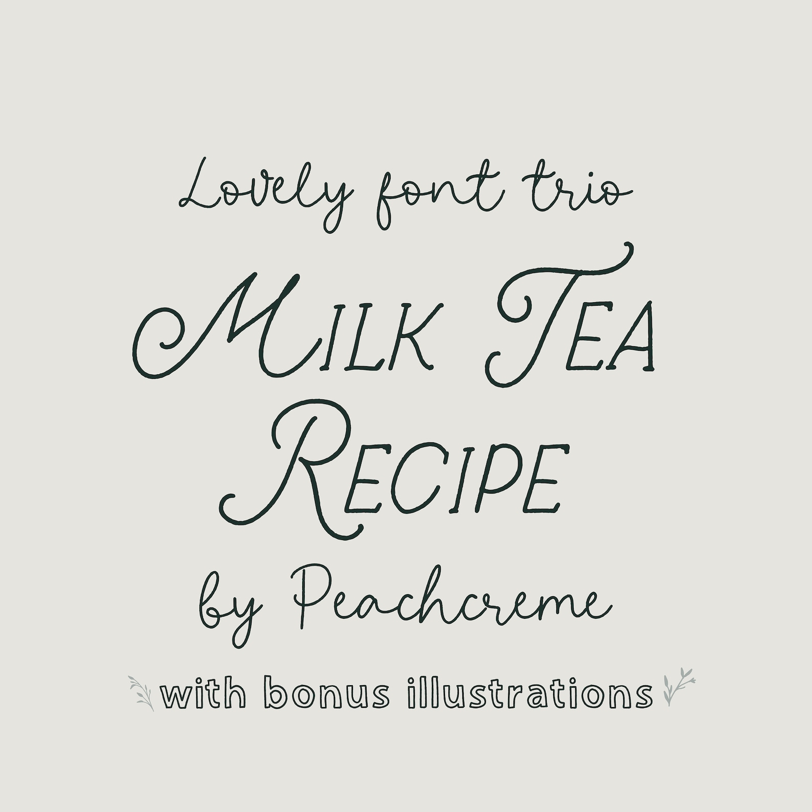 Milk Tea Recipe Font Trio, Cute Script, Serif, Contoured (OTF, TTF ...