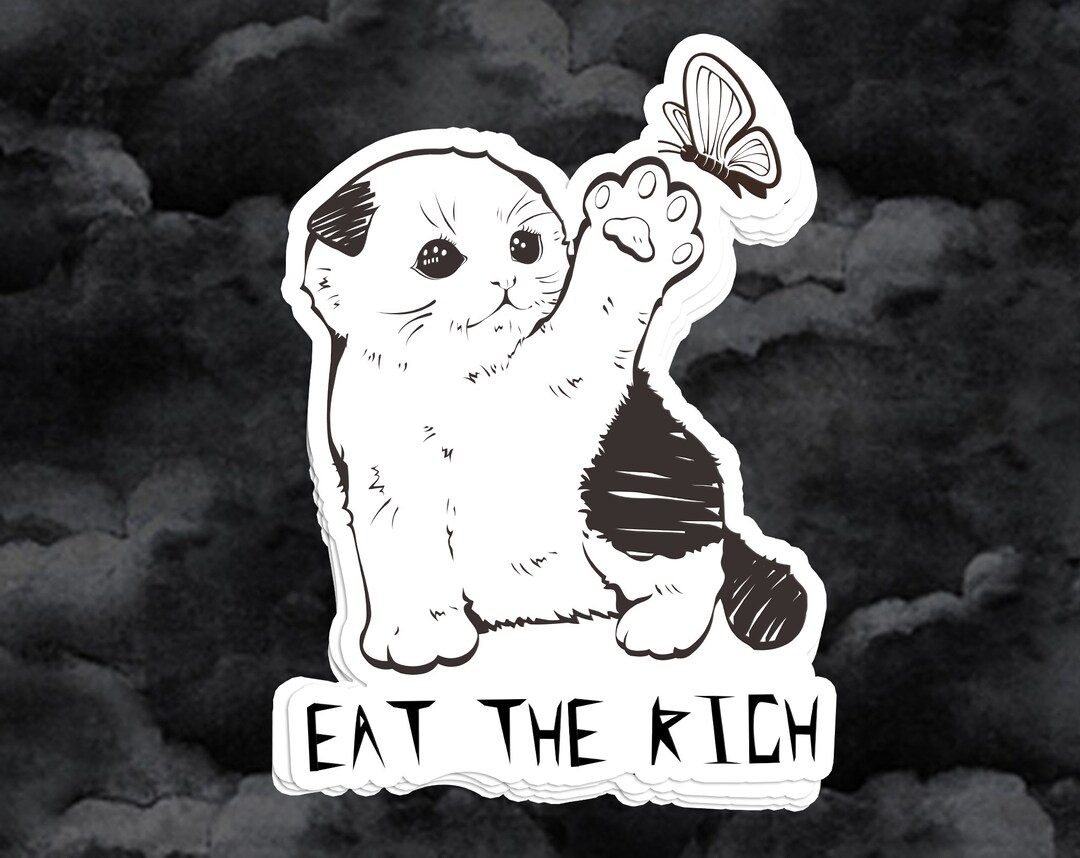 Eat the Rich Eat the Rich Sticker Cat Sticker Anti - Etsy