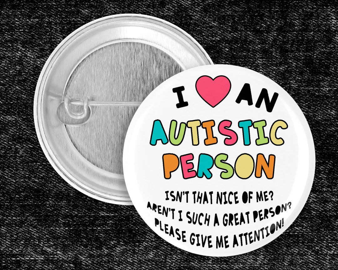 Autism Button Autism Pin Autistic Autism Pride Actually - Etsy