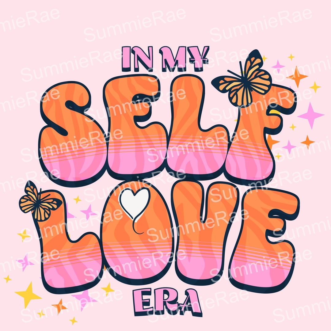 In My Self Love Era PNG Digital Download - Etsy