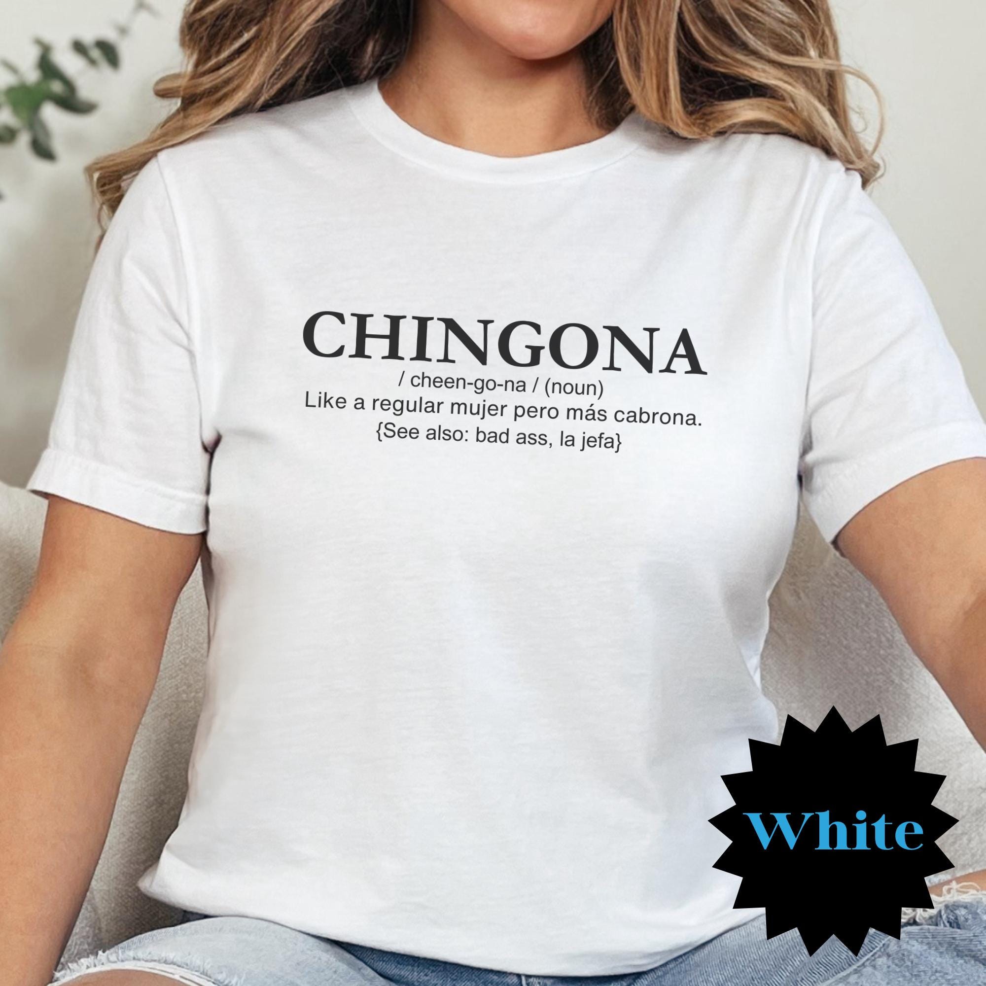 Chingona Definition T-shirt Badass Mujer Graphic Tee Cool La Jefa Shirt ...