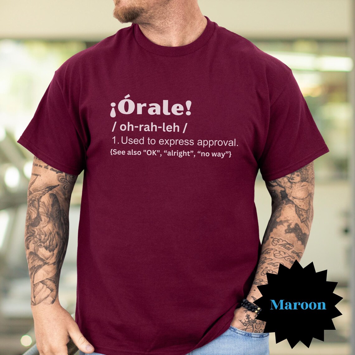 Mexican Slang Shirt, Funny Spanish Phrase Tee, Orale Shirt for Latin ...