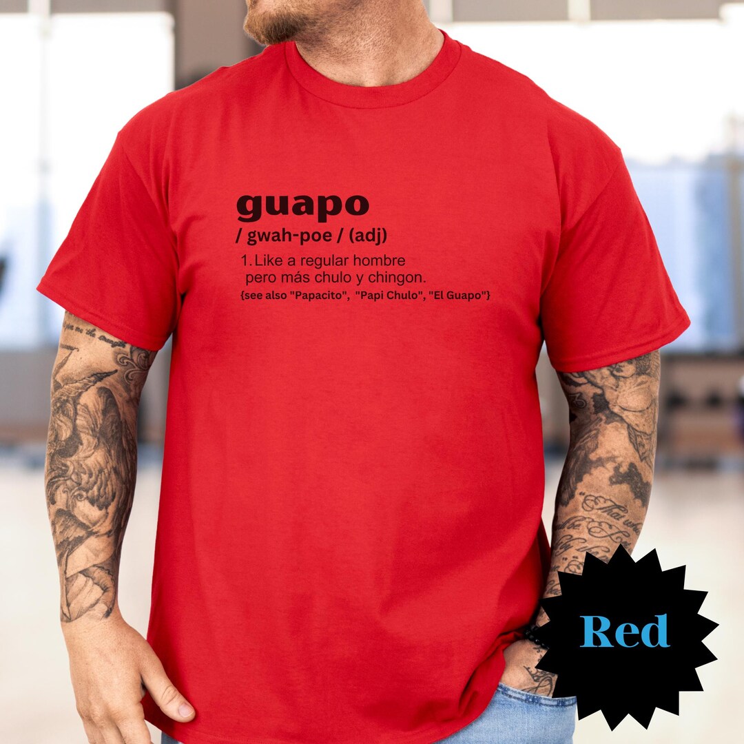 Guapo Definition T-shirt, Humorous and Stylish Tee for Men, Funny T ...