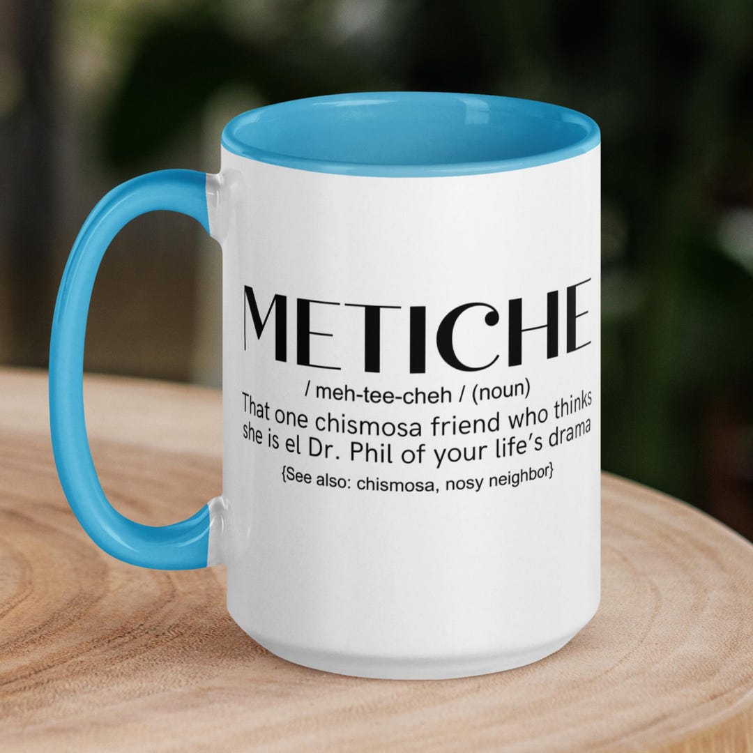 Metiche Coffee Mug, Chismosa Drama Gift, Nosy Neighbor Funny Cup ...
