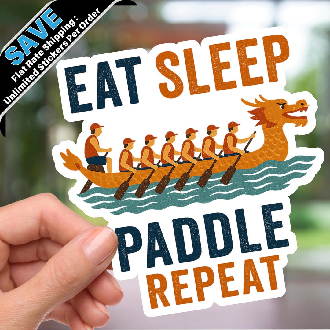 Paddling Team Sticker Eat Sleep Paddle Repeat, Dragon Boat Practice ...