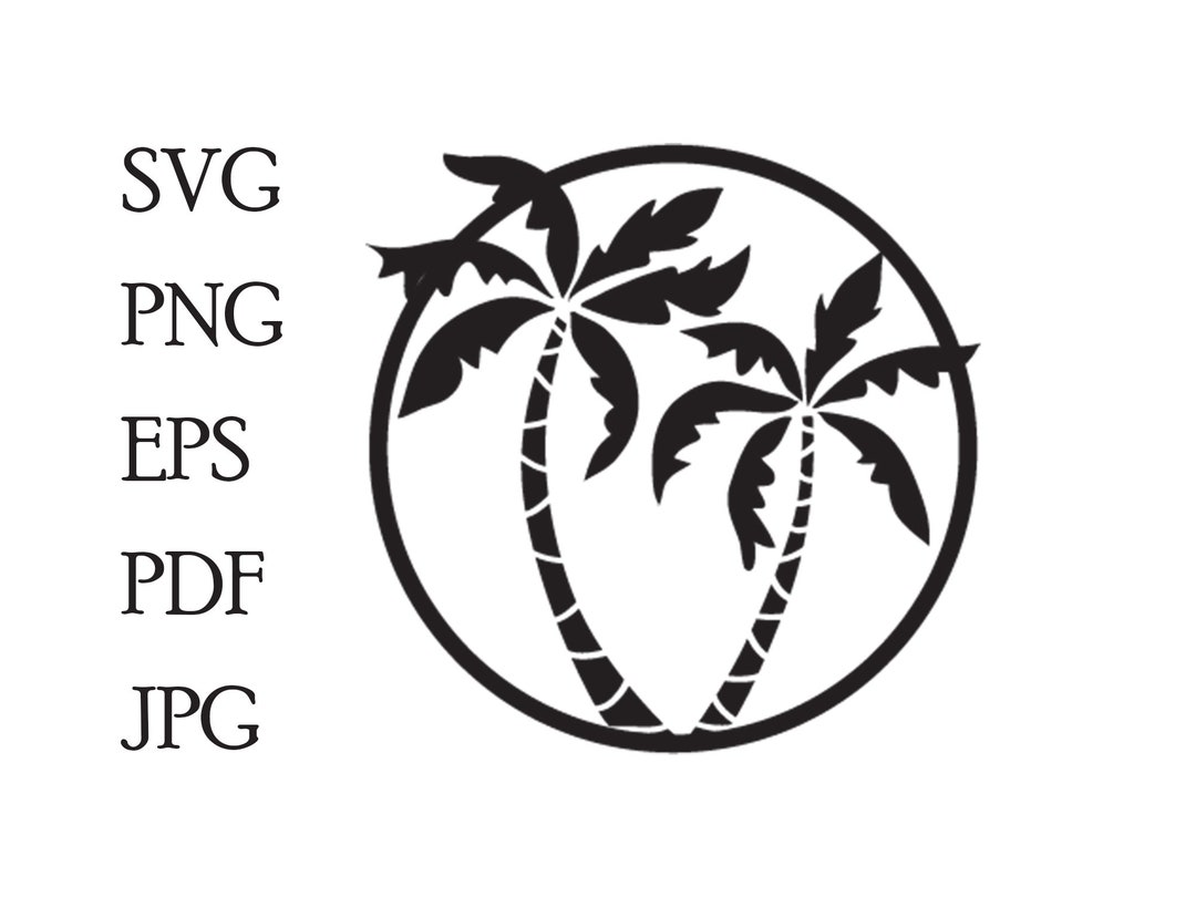 Palm Tree Svg-Vectored Palm Tree Svg-Palm Tree Cut Files-Palm - Etsy México