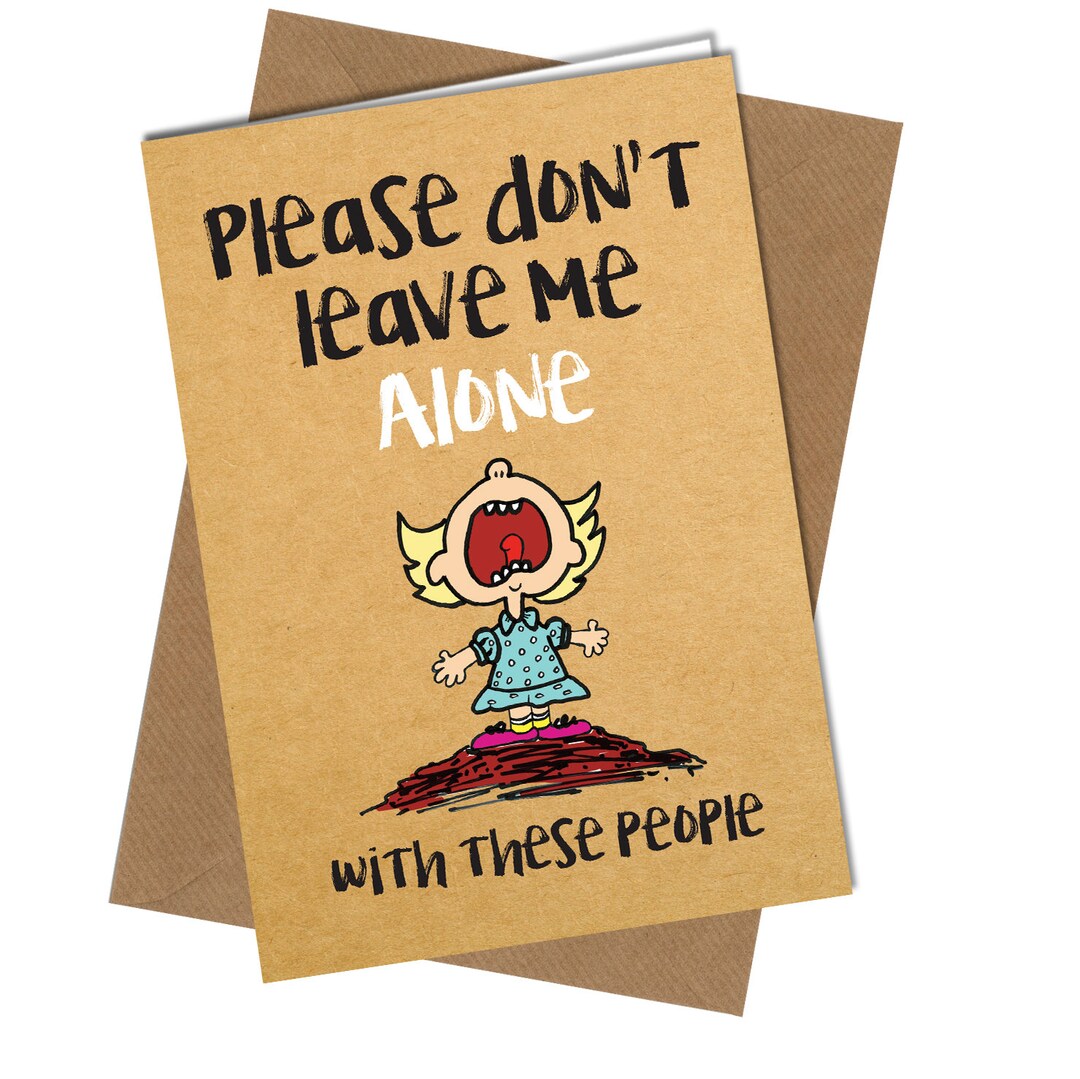 OFFICE LEAVING WORK Greeting Card Don't Leave Me Alone Rude Funny Happy ...