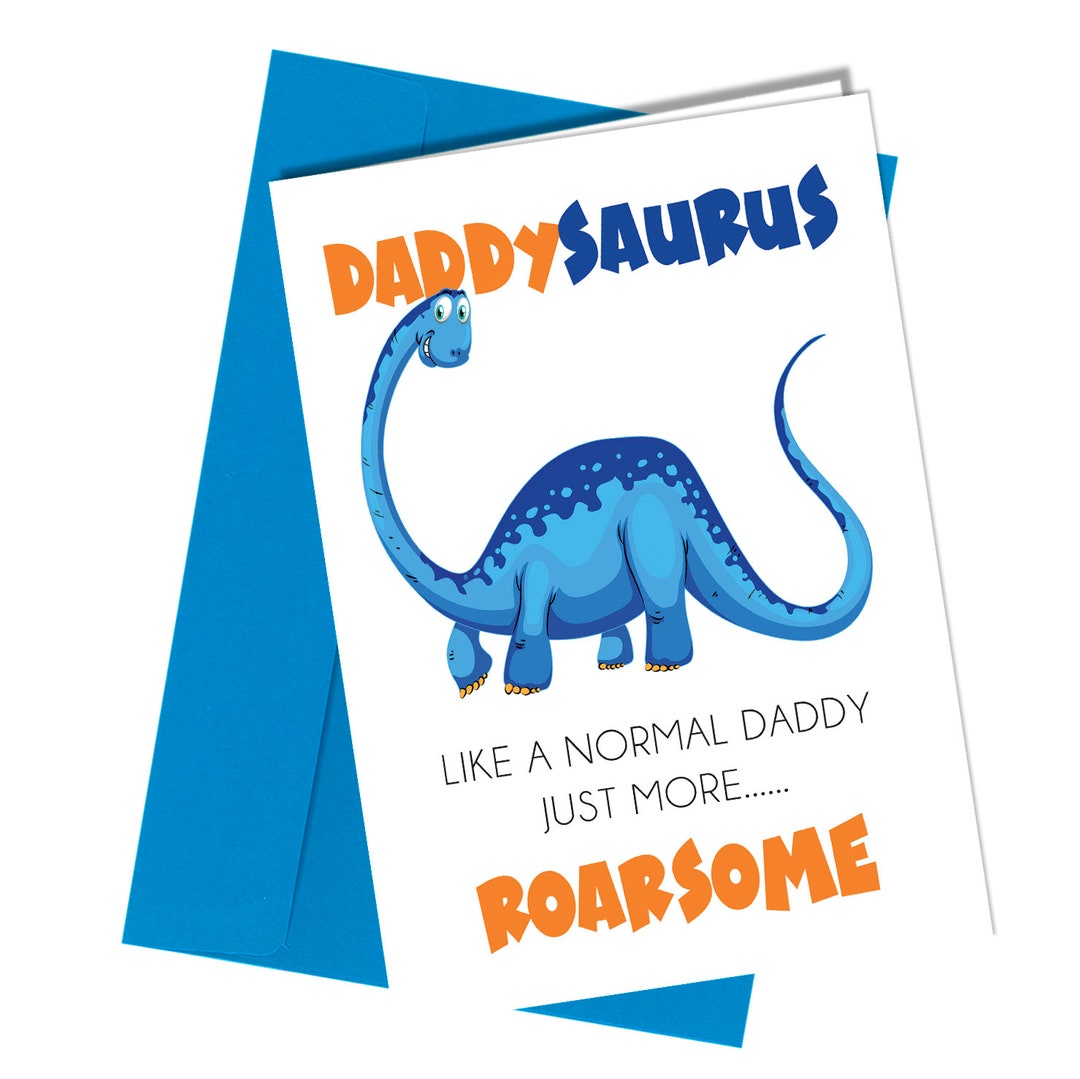 Dinosaur / Roarsome / Funny / Humour / Fathers Day / Birthday / Daddy ...
