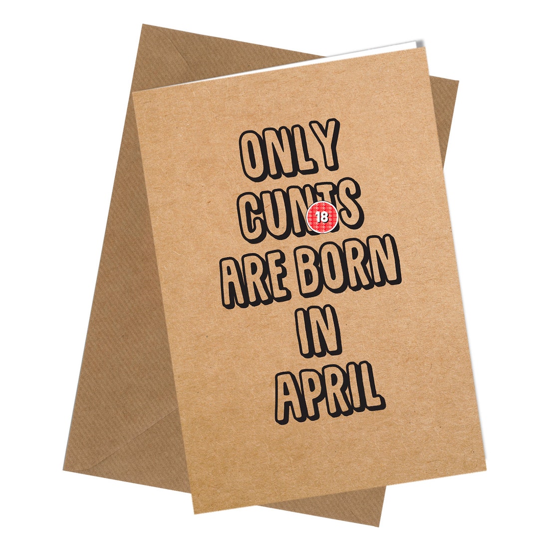 Born in April Birthday Card / Greetings Card / Comedy / Rude / Funny ...