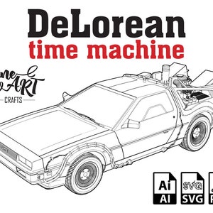 Delorean Time Machine Vector Svg, Delorean SVG, DMC Delorean Svg, Back ...