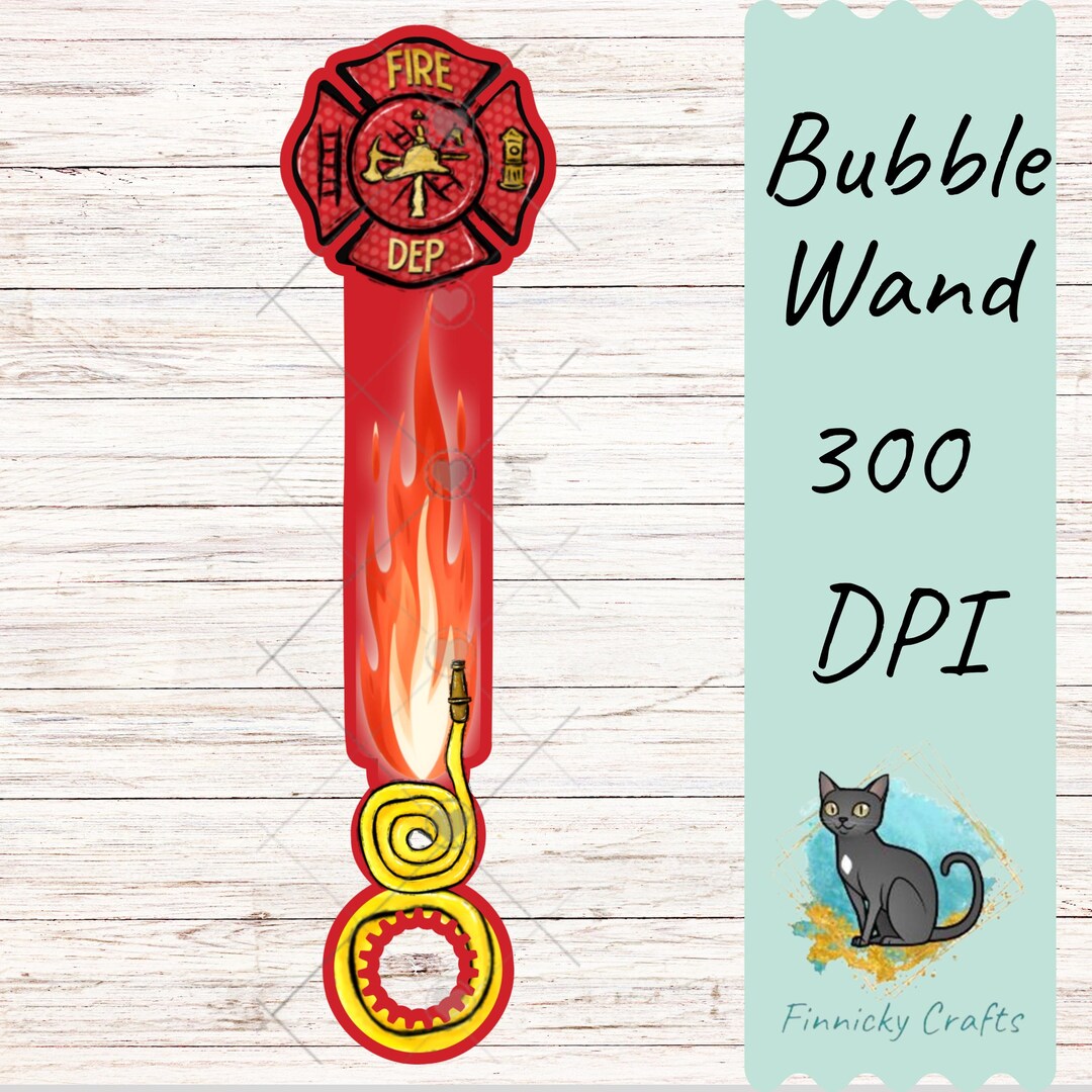 Firefighter Bubble Wand - Sublimation Design Png Template - Gift, Favor ...