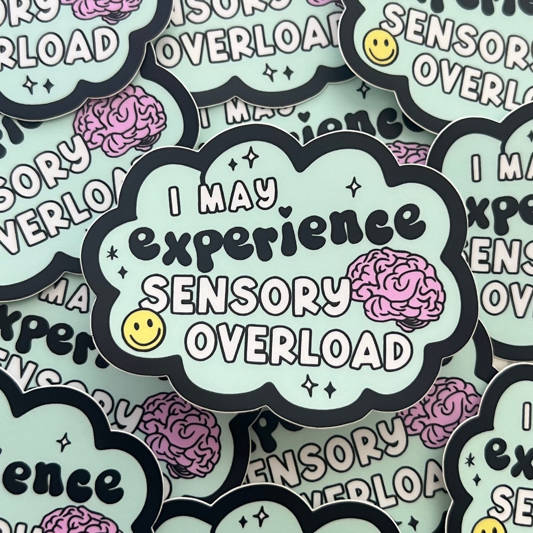 Sensory Overload Sticker - Etsy