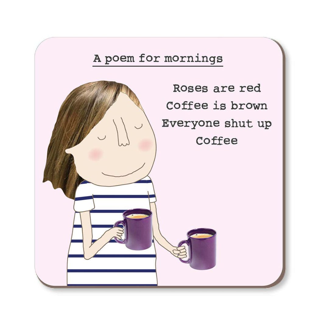 Funny Coffee Poem Coaster: Rosie Made A Thing Design - Etsy
