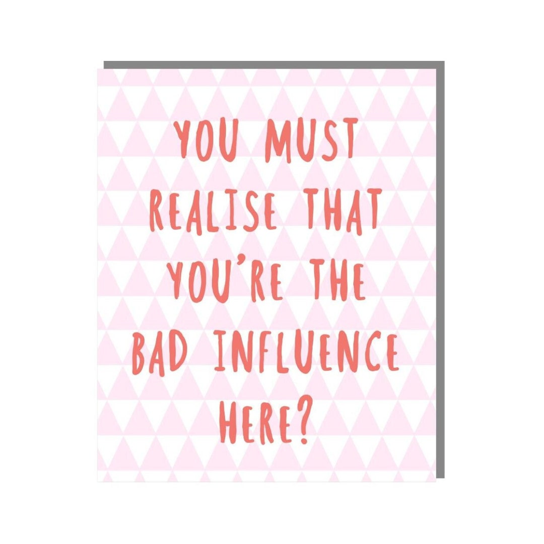 Bad Influence Birthday Card - Etsy