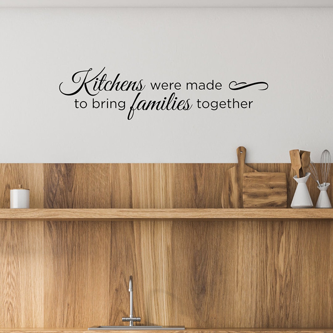 Kitchens Were Made to Bring Families Together, Wall Decor, SVG File ...