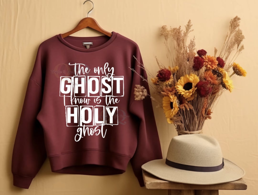 The Only Ghost is the Holy Ghost / Christian Sweater - Etsy