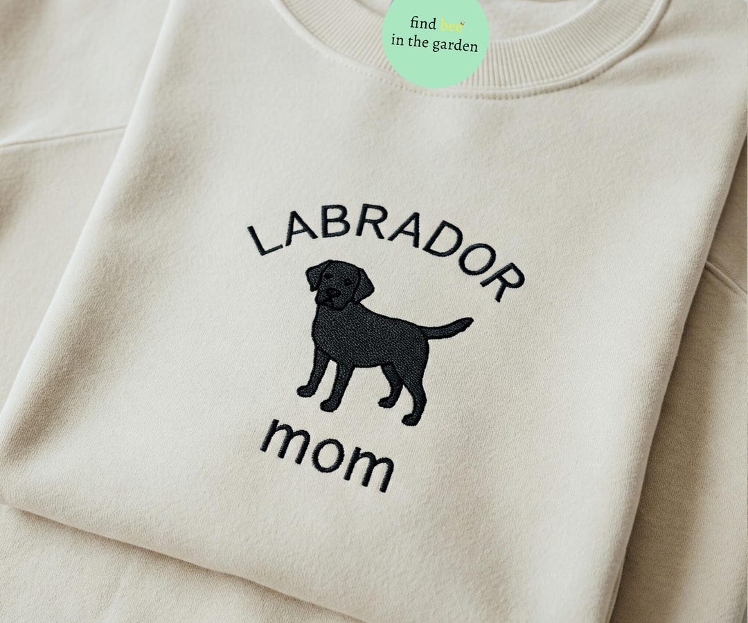 Embroidered Black Lab Mom Sweatshirt, Labrador Retriever Dog Lover Gift ...