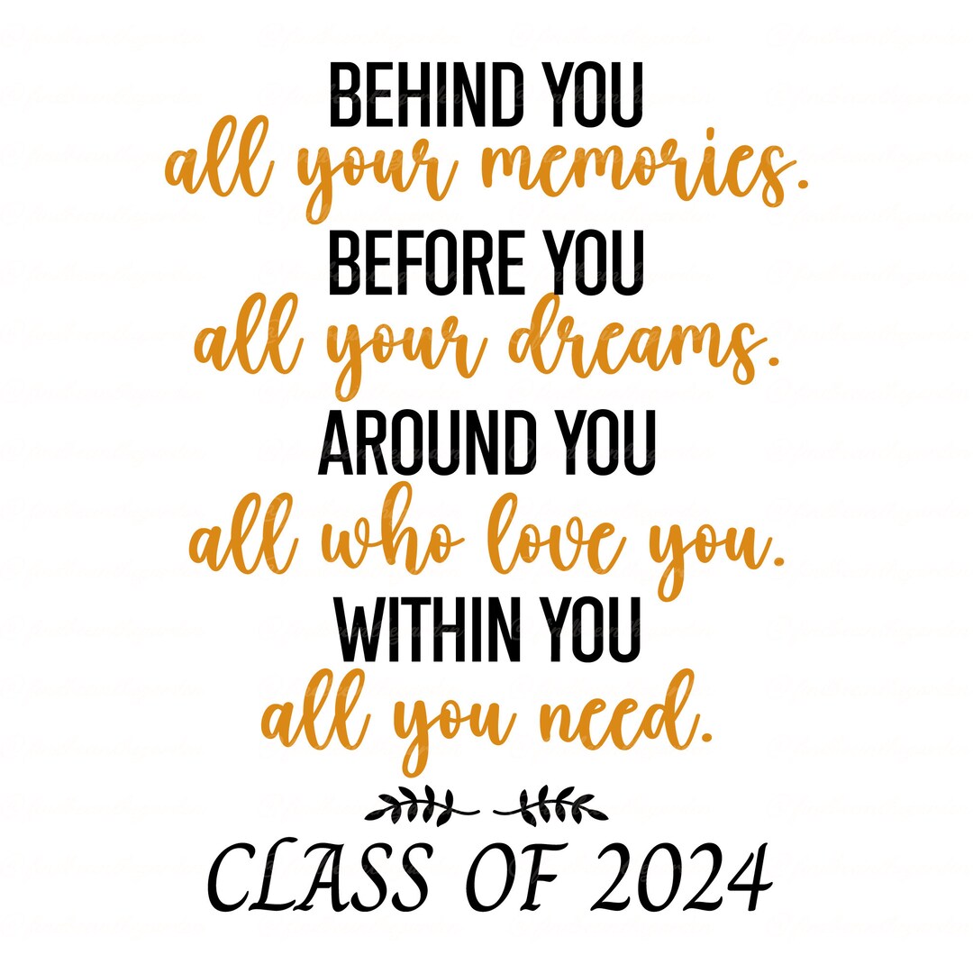 Behind You All Your Memories Svg, Class of 2024 Svg, Senior Svg ...