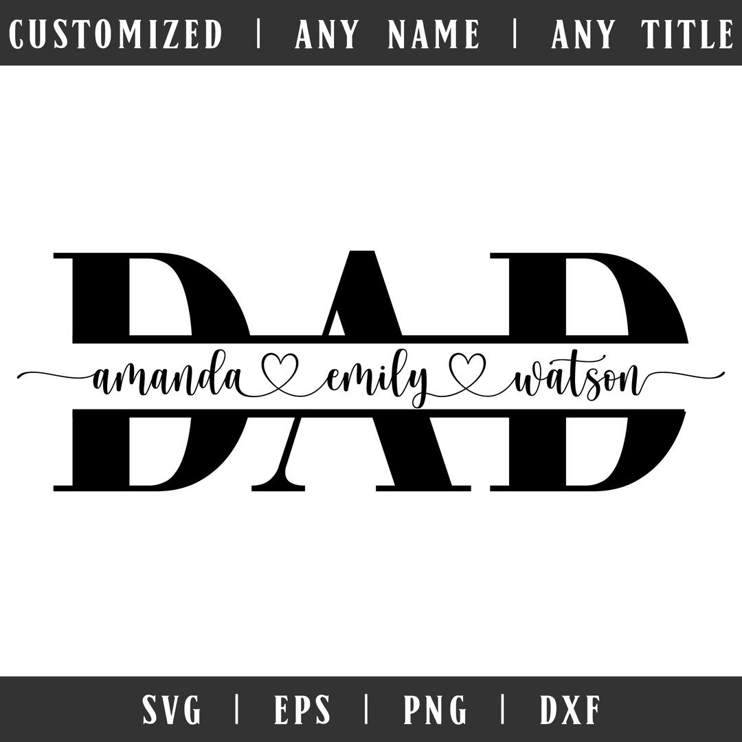 Personalized Dad SVG, Dad With Names Svg, Dad Split SVG, Dad Monogram ...