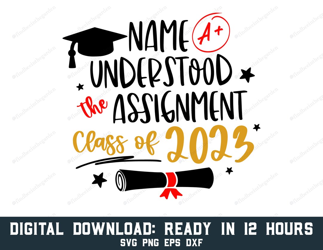 CUSTOM Understood the Assignment Svg Graduation 2023 Svg - Etsy
