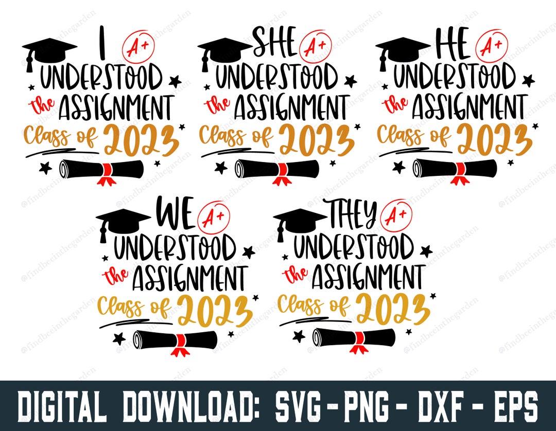 I Understood the Assignment Svg Graduation 2023 Svg Senior - Etsy