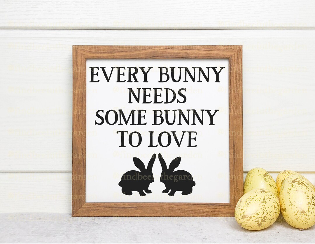 Every Bunny Needs Some Bunny to Love Svg, Easter Svg, Easter Png ...