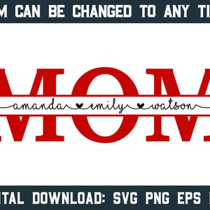 Custom Mom SVG, Personalized Mom SVG, Mom Monogram Split Svg, Mom With ...