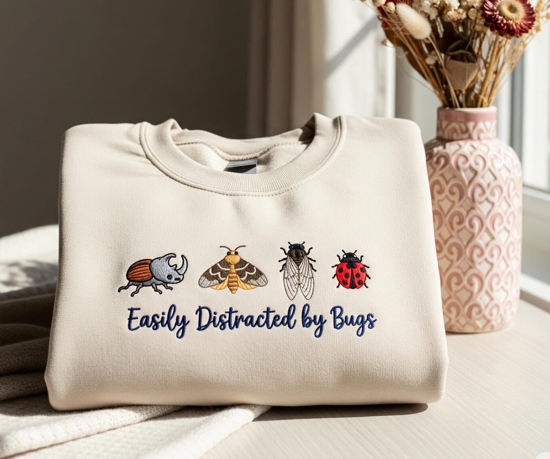 Easily Distracted by Bugs Embroidered Sweatshirt, Entomology Shirt ...