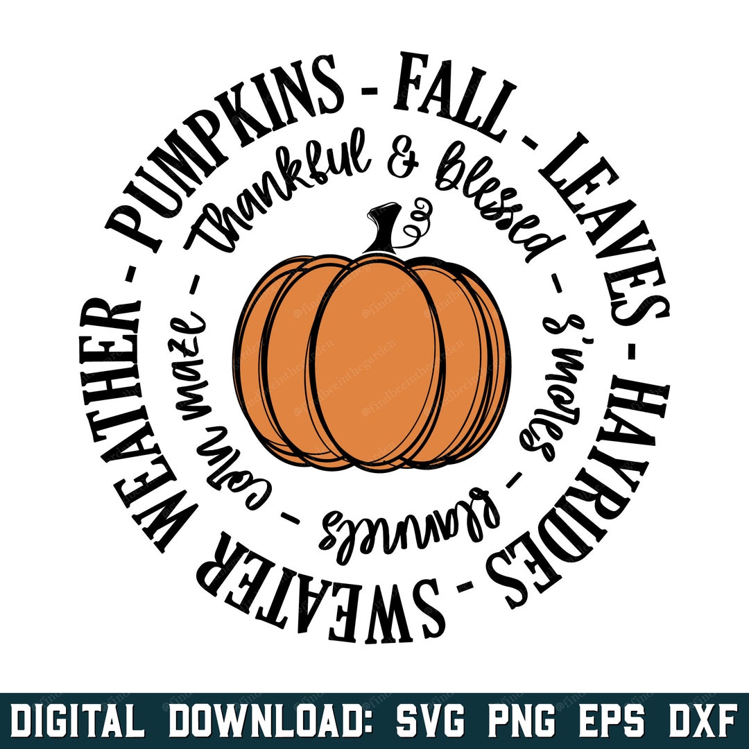 Fall Svg, Autumn Svg, Fall Decor Svg, Fall Quotes Svg, Pumpkin Svg ...