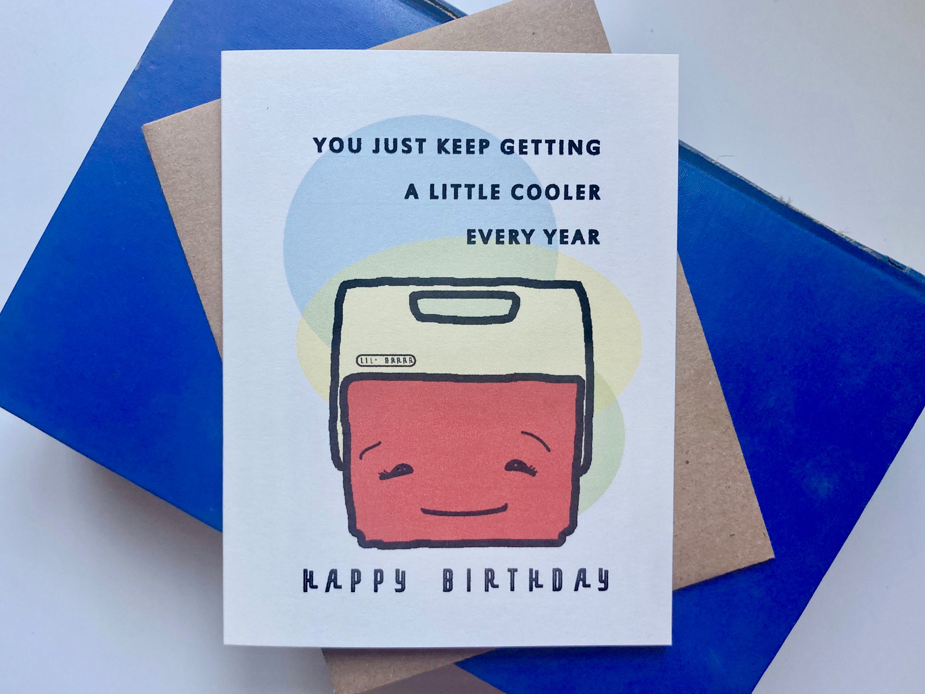 Little Cooler Every Year Birthday Card - Etsy