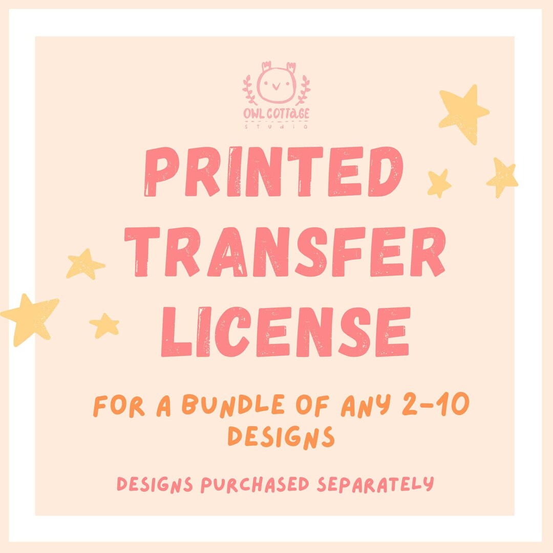 Extended Use License for Selling Printed Transfers - Bundle of Any 2-10 ...