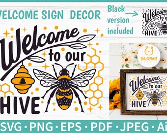 Welcome to Our Hive SVG Cut File Digital Download for Cricut or US Cutter Vinyl Cutter Bee Hive ...