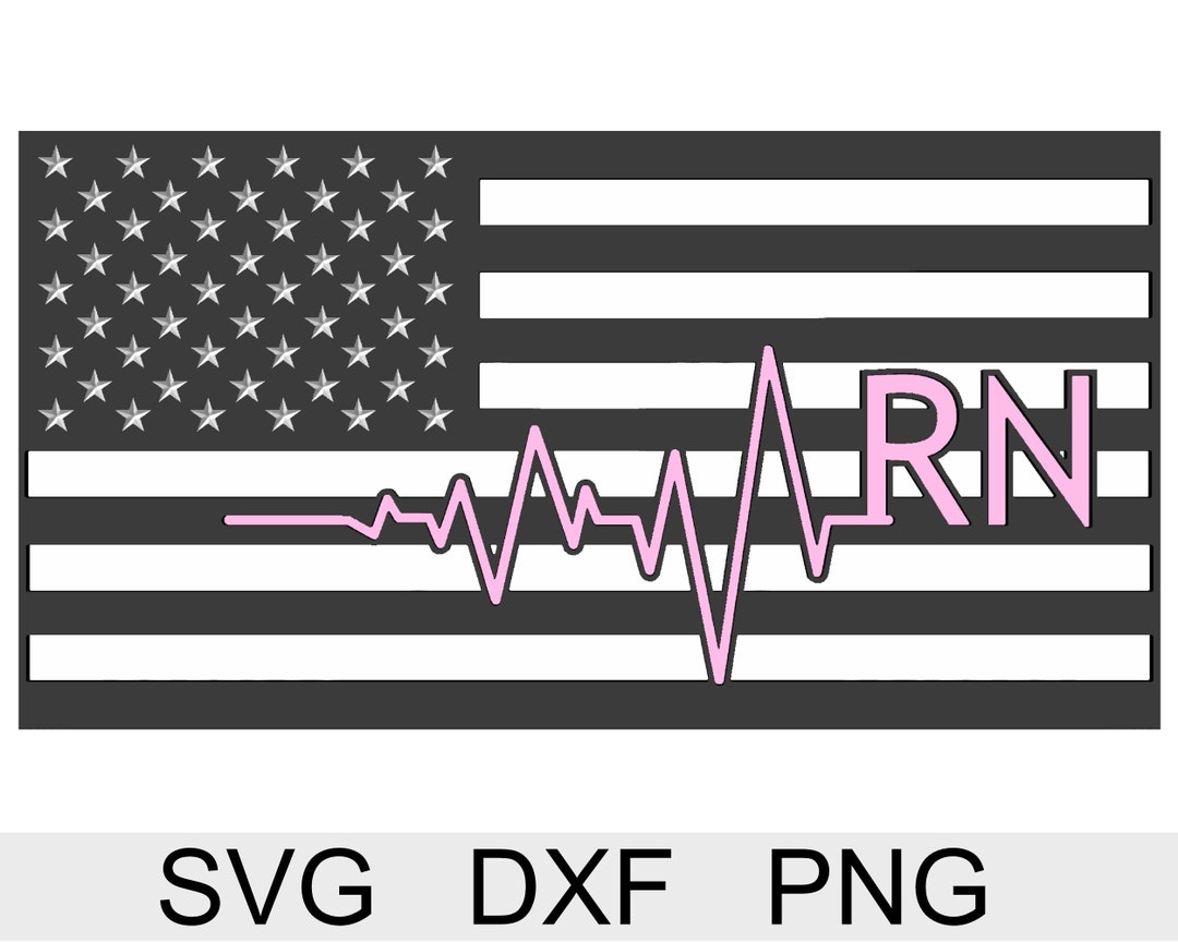 American Flag With EKG Chart and Registered Nurse Svg and Dxf File for ...