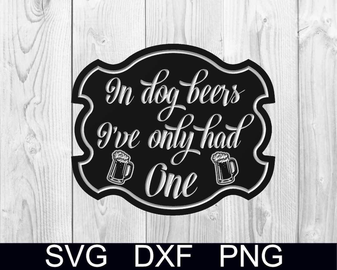Funny Beer Drinking Sign - Great for Bars and Mancaves - Dxf and Svg ...