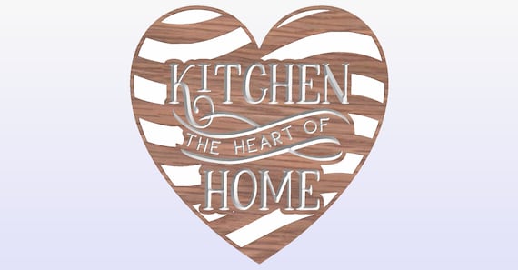 Heart Shaped Sign for the Kitchen CNC File Dxf and Svg Files - Etsy